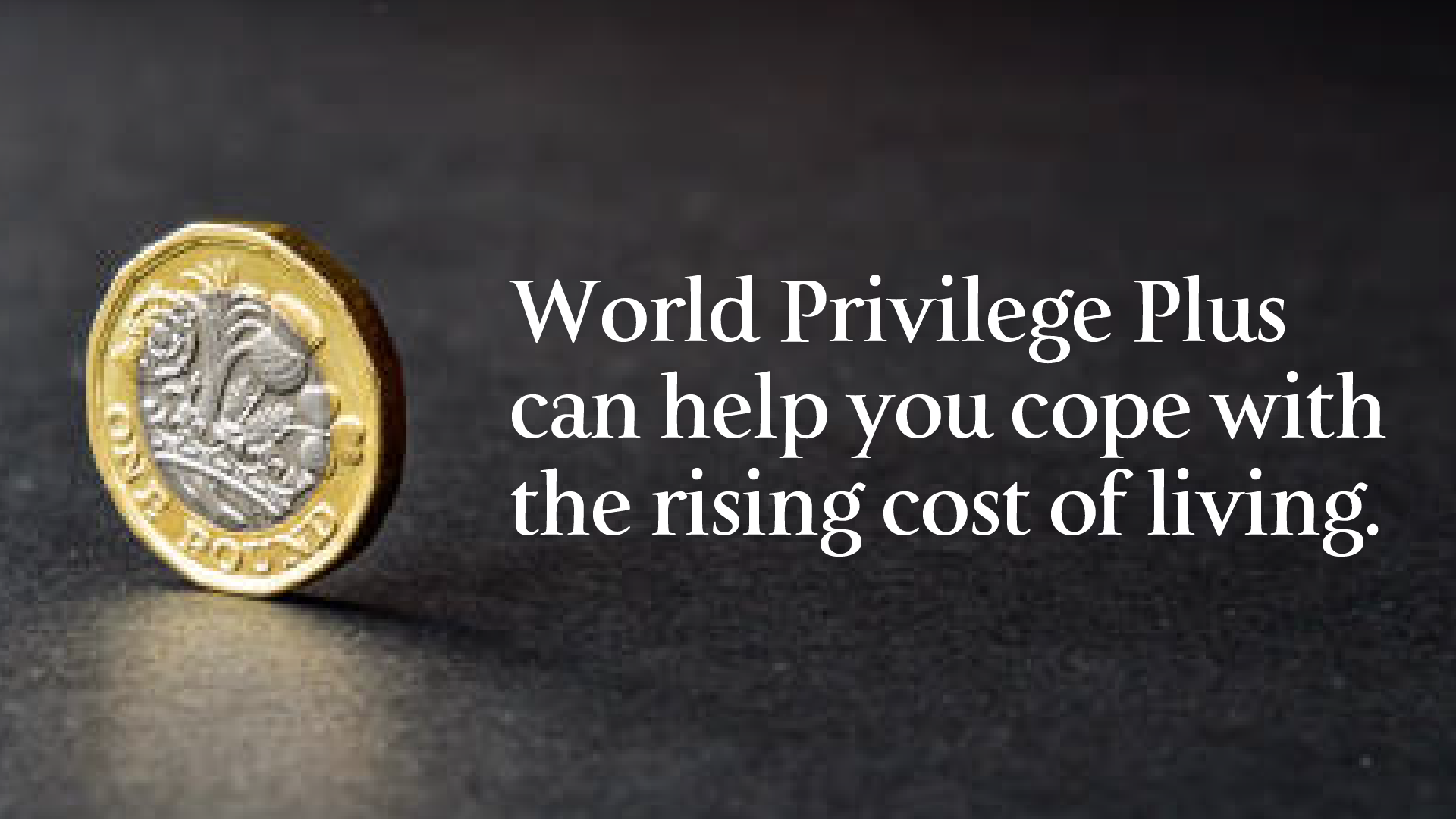 World Privilege Plus can help you cope with the rising cost of living ...